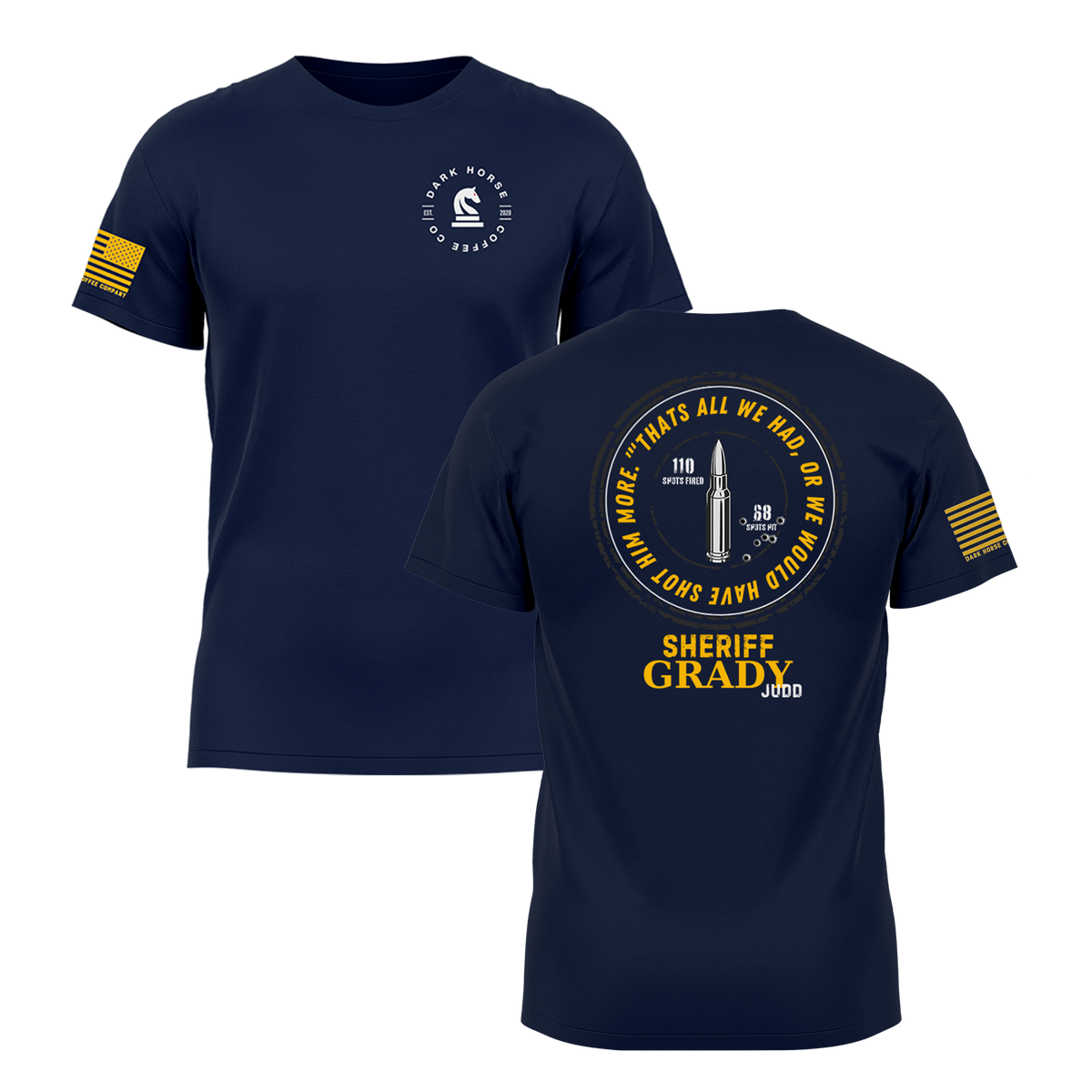 Grady Judd | Out of Bullets Tshirt – DarkHorseCoffeeCompany